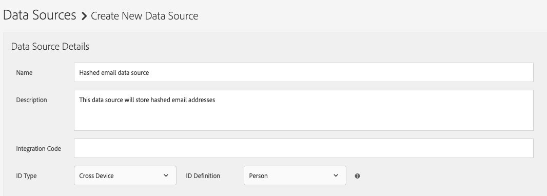 Configure A Data Source For Hashed Email Workflows Adobe Audience Manager