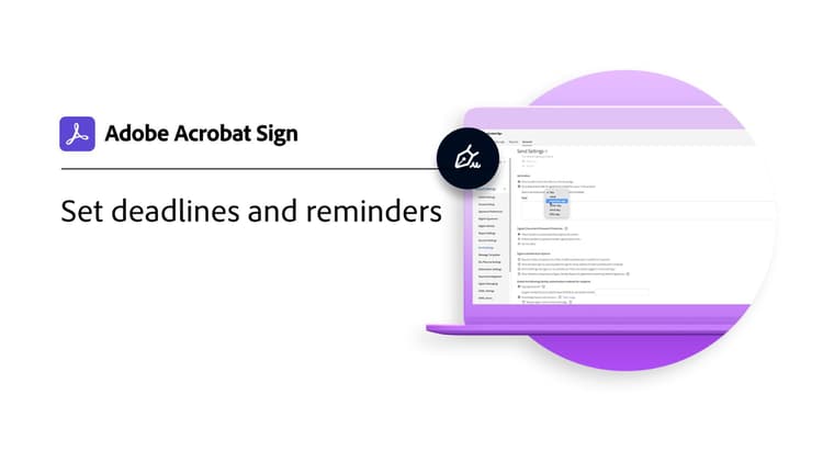Set Deadlines and Reminders | Adobe Acrobat Sign