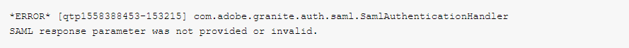 SAML error - SAML response parameter was not provided or invalid | Adobe Experience Manager