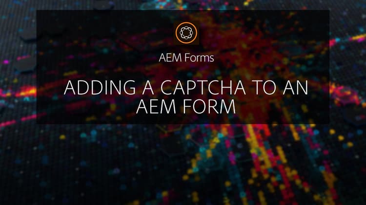Using CAPTCHAs with AEM Adaptive Forms | Adobe Experience Manager