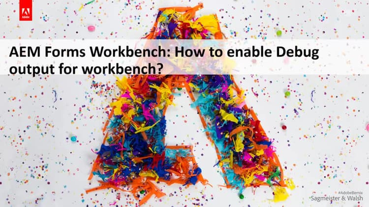 How to enable debug output for Workbench | Adobe Experience Manager