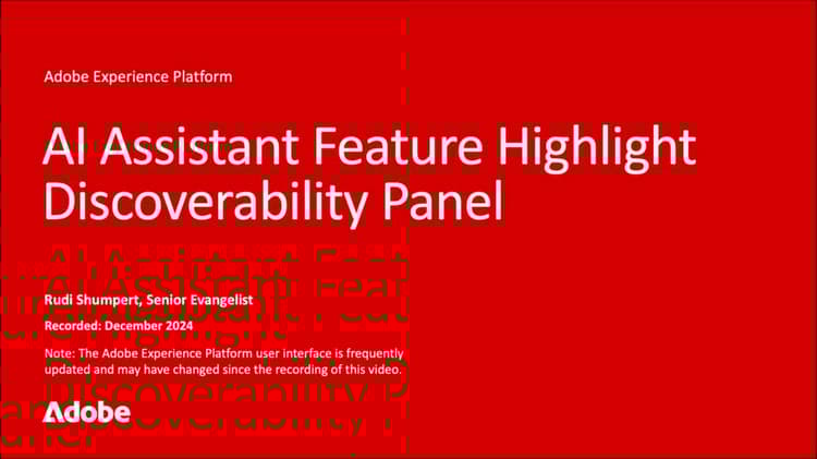 Use the discoverability panel in AI Assistant | Adobe Experience Platform