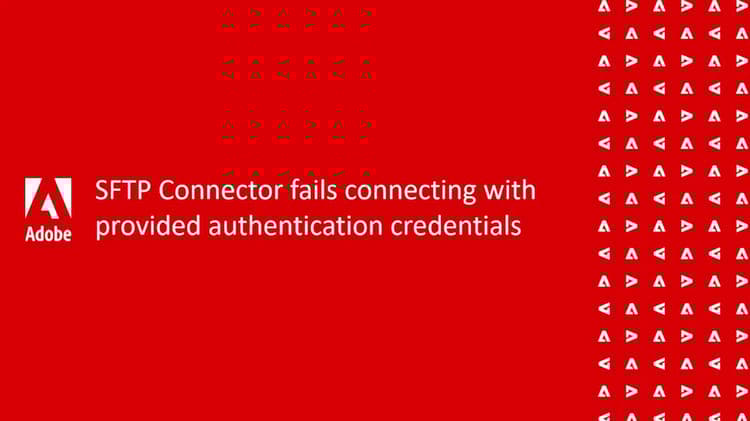 Troubleshoot Unable To Connect To Sftp Source Connector Adobe