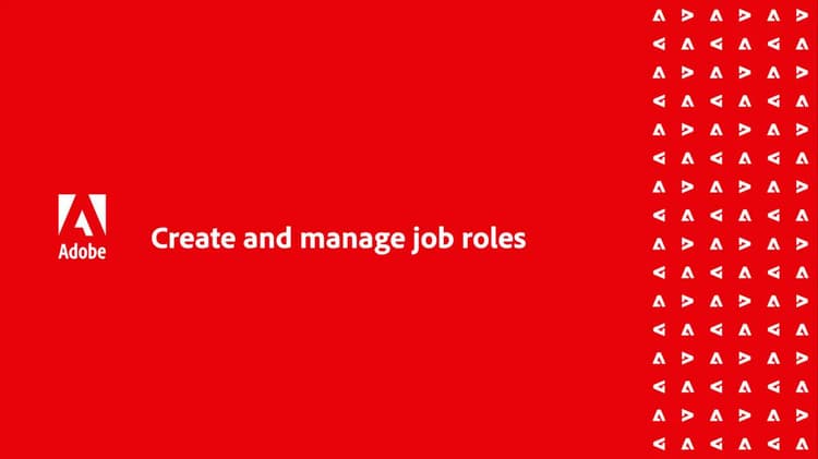 Create and manage job roles | Adobe Workfront