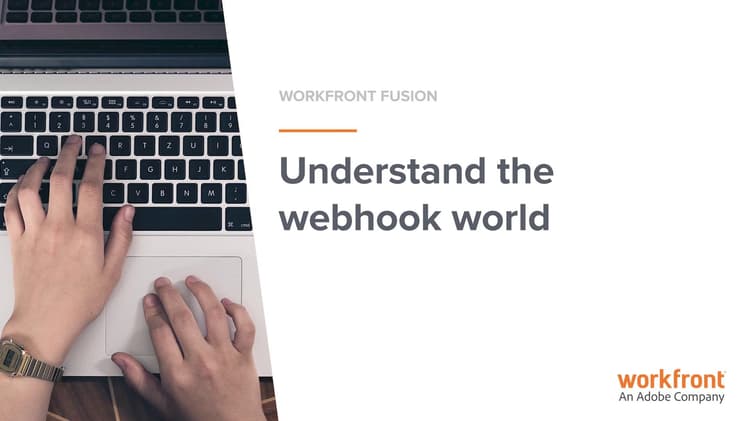 Understand the webhook world | Adobe Workfront