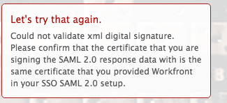Error message: Couldn't validate XML digital signature | Adobe Workfront