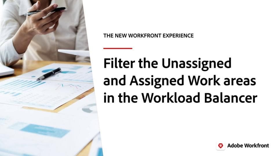 View and Manage Work in the Workload Balancer | Adobe Workfront