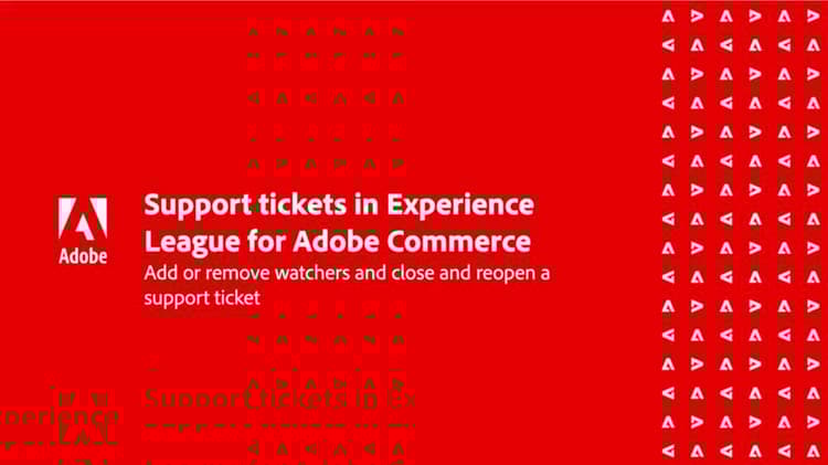 Create and Manage a Support Request | Adobe Commerce