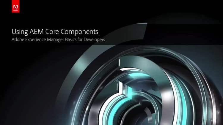 Explicación de los componentes principales | Adobe Experience Manager