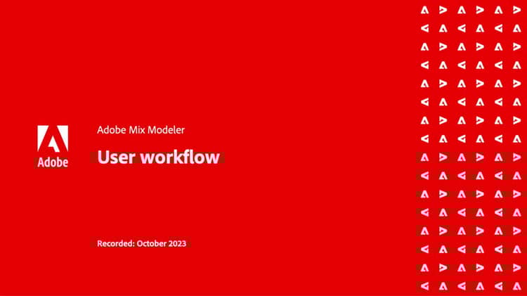flujo de trabajo del Mix Modeler | Adobe Mix Modeler