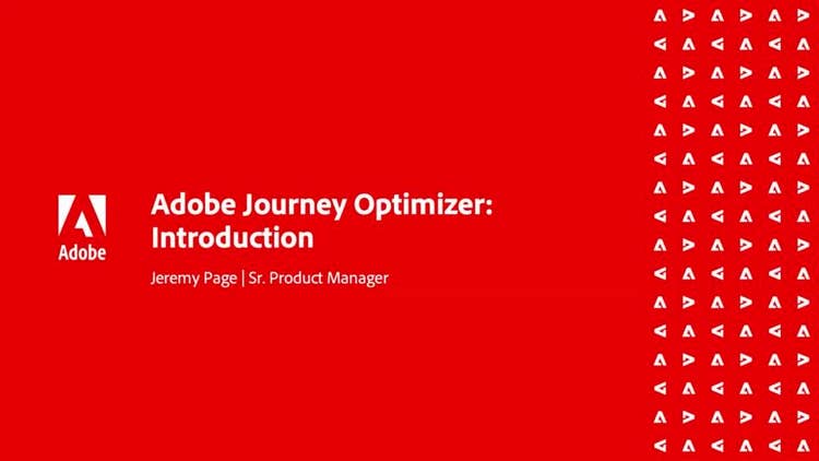 Introducción a Adobe Journey Optimizer para especialistas en marketing | Adobe Journey Optimizer