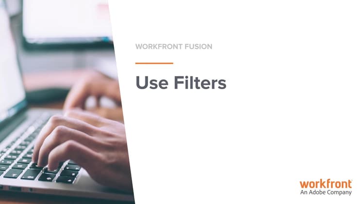 Usar filtros | Adobe Workfront