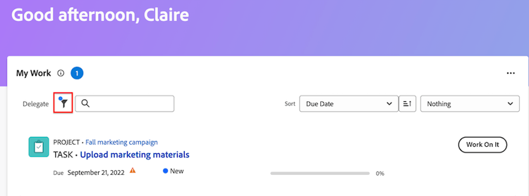 Manage your work with the My Work widget | Adobe Workfront