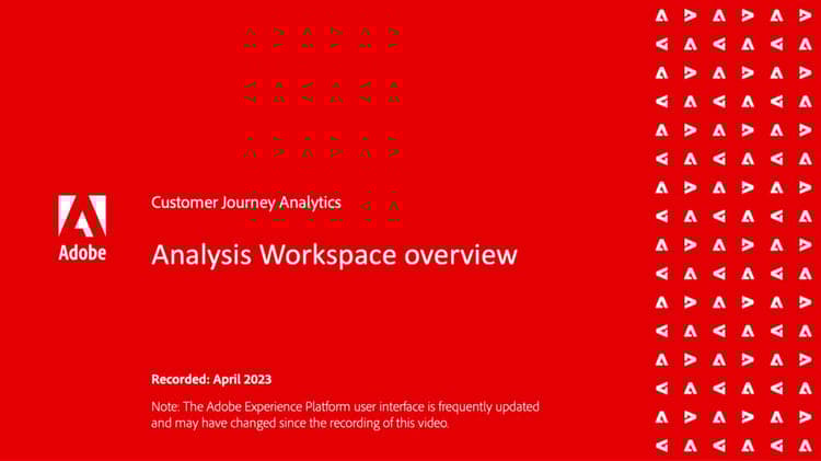 Analysis Workspace 概述 | Adobe Customer Journey Analytics